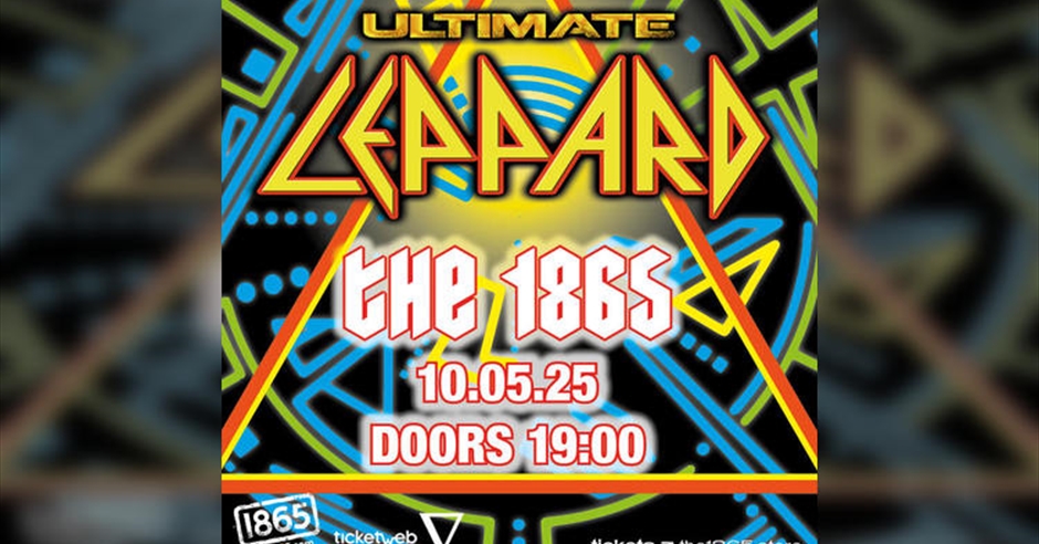 Ultimate Leppard: Tribute To Def Leppard - Visit Brighton