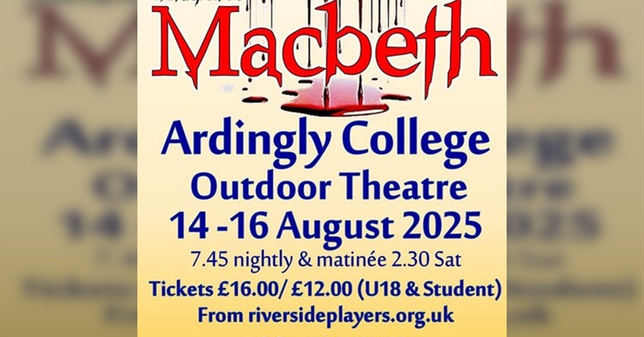 Macbeth Ardingly College Outdoor Theatre 14 - 16 August 2025 - Visit ...