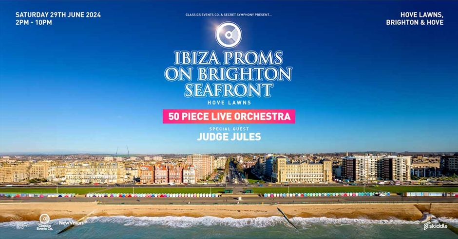 Ibiza Proms on the Seafront 2024 - Visit Brighton