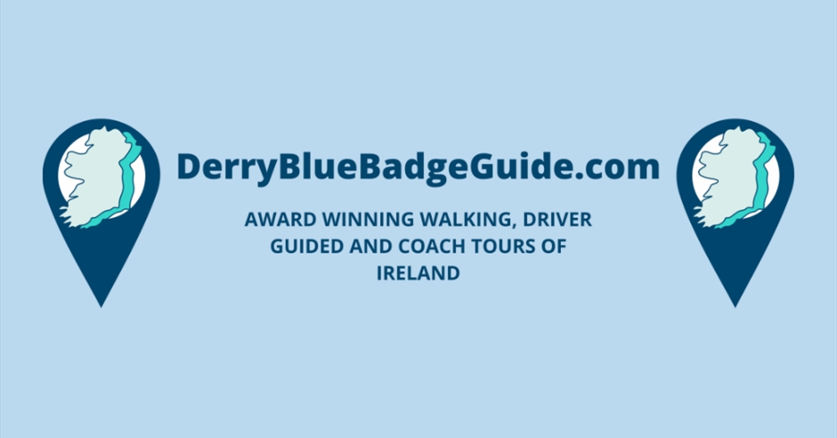 Derry Blue Badge Guide - Walking Tour in Derry~Londonderry, Northern ...
