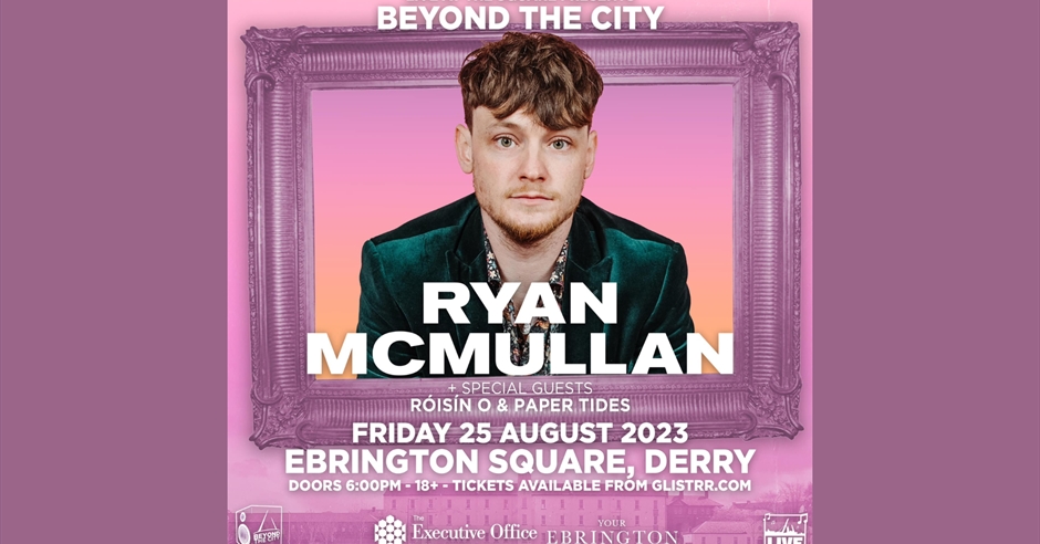 Beyond The City: Ryan McMullan - Derry~Londonderry - Visit Derry