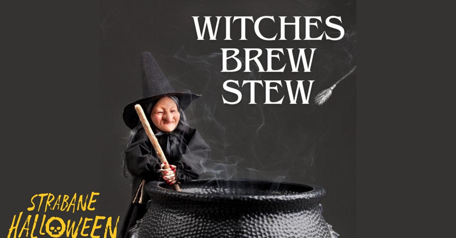 Witches Brew Stew - Strabane - Visit Derry