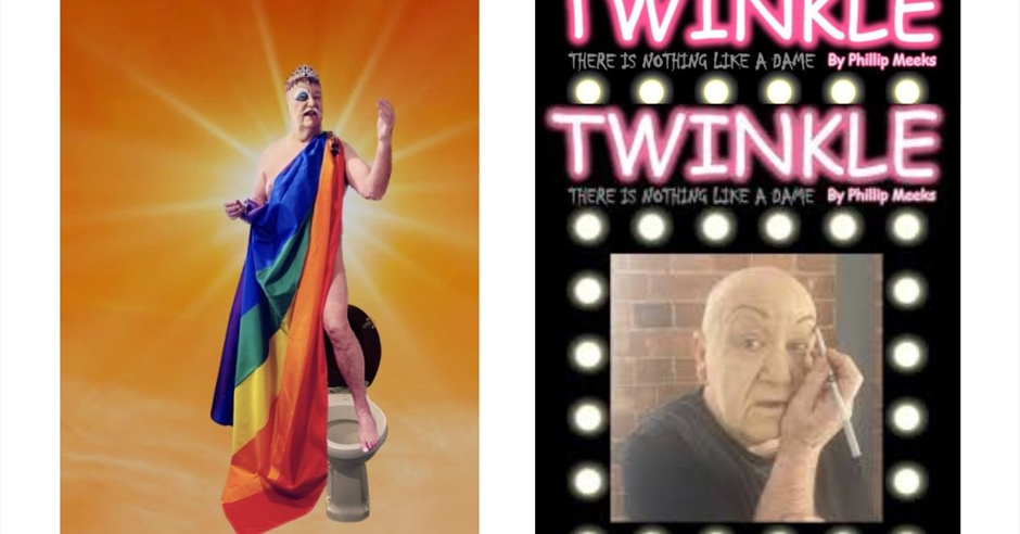 An Old Queer's Guide to Whatever Part I & TWINKLE - Double Bill - Live ...