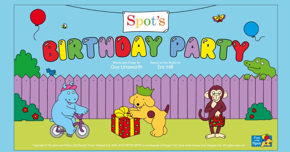 Spot's Birthday Party - Children's Performance in Woolwich, Greenwich ...
