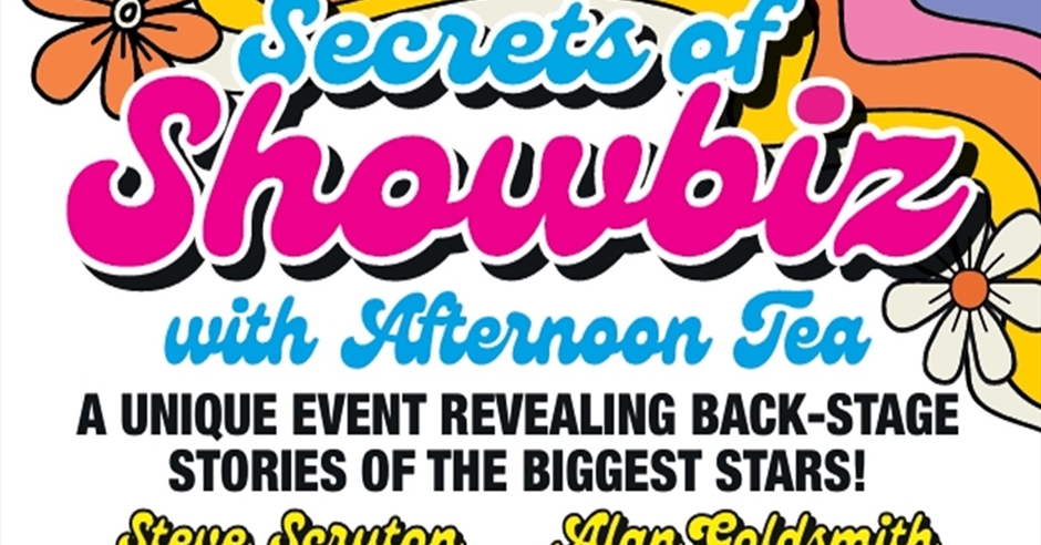 Secrets of Showbiz Afternoon Tea - Live entertainment in Colchester ...