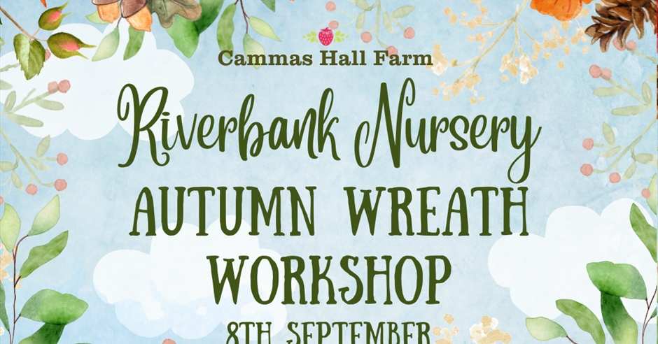 Autumn Wreath Workshop at Cammas Hall Farm - Workshop/Course in ...