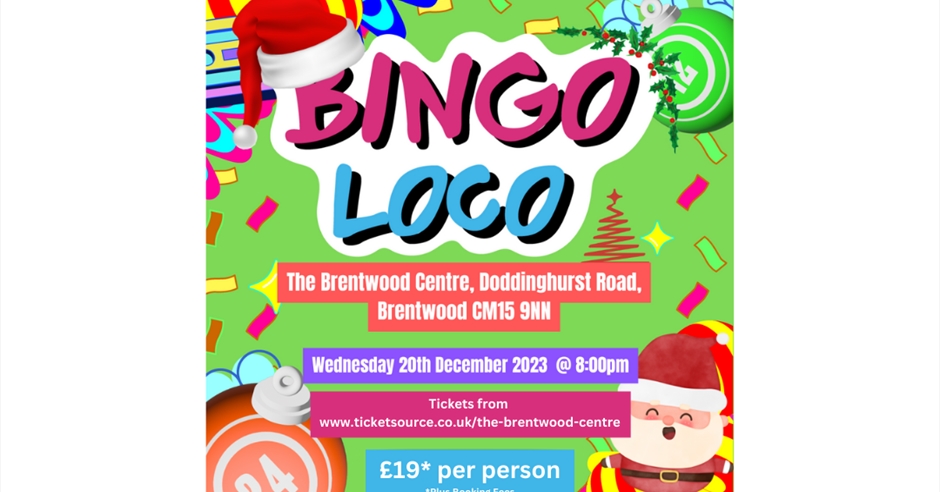 Bingo Loco - Xmas Party - Comedy in Brentwood, Brentwood - Visit Essex