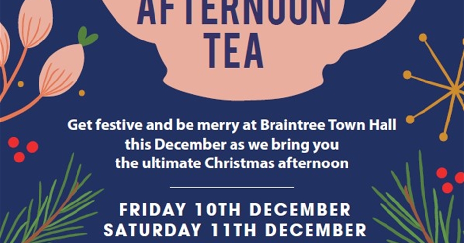 Christmas Afternoon Tea - Afternoon / Cream Tea in Braintree, Braintree ...