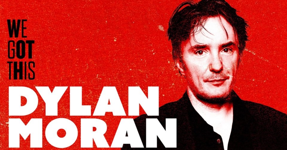 Dylan Moran – We Got This - Comedy in Colchester, Colchester - Visit Essex