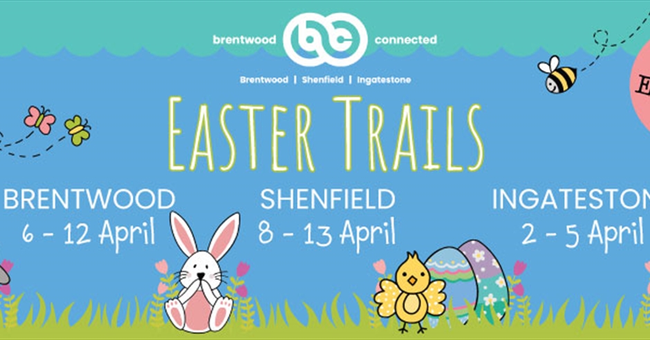 Brentwood Connected Free Easter Trailsls - Children's Activity Event in ...