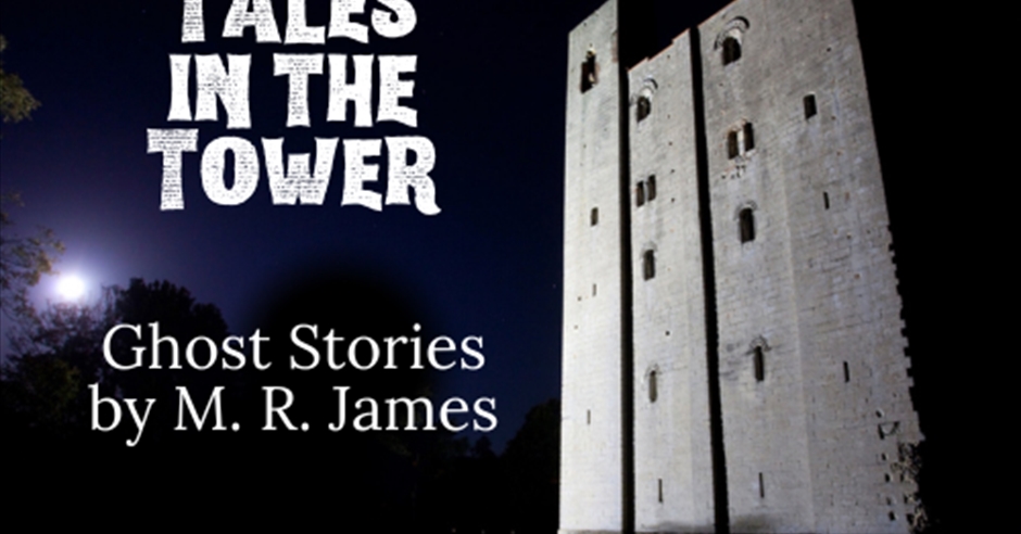Tales in the Tower - Ghost Stories by M. R. James - Indoor in HALSTEAD ...