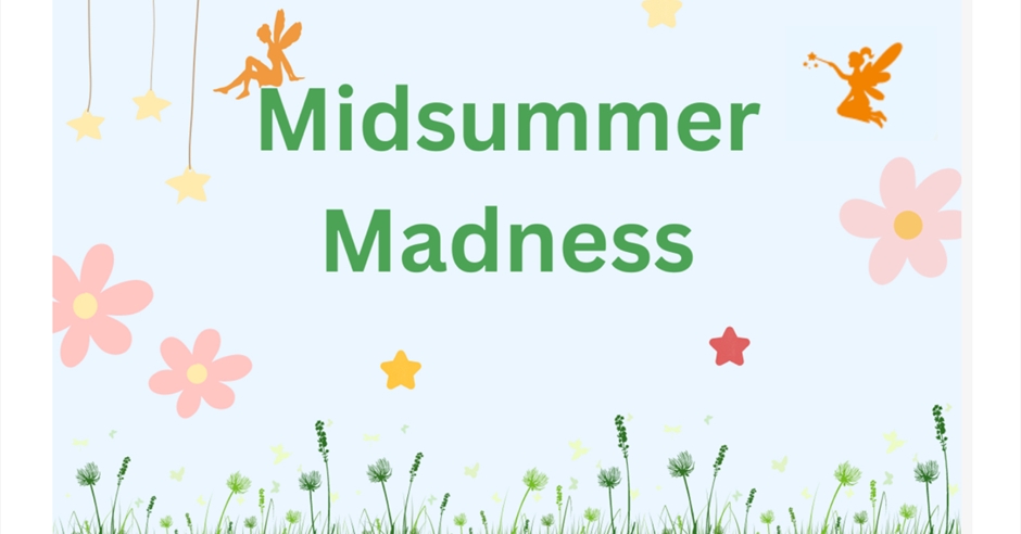 Midsummer Madness Family Fun Day - Arts & Crafts Event in Braintree ...