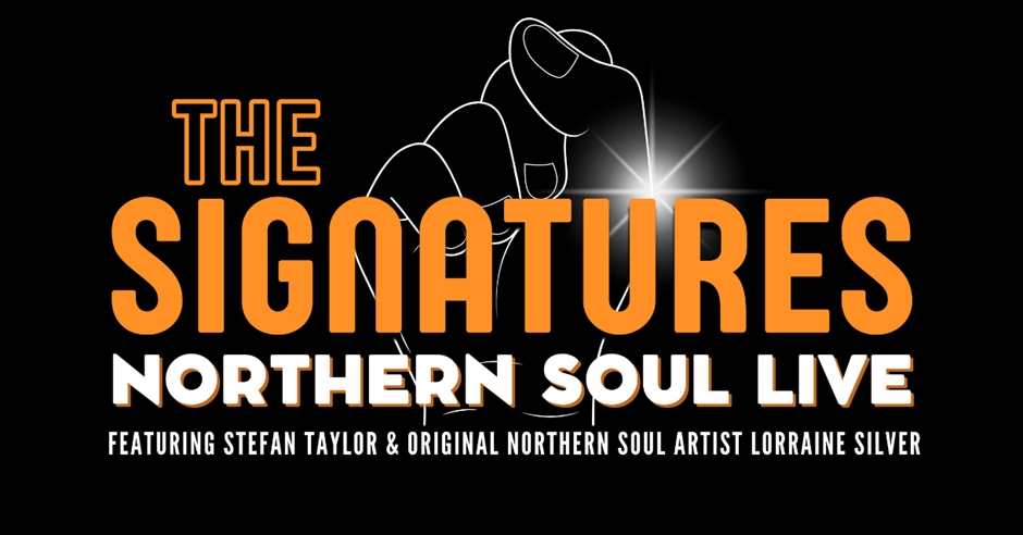 The Signatures: Northern Soul Live - Musical in Chelmsford, Chelmsford ...