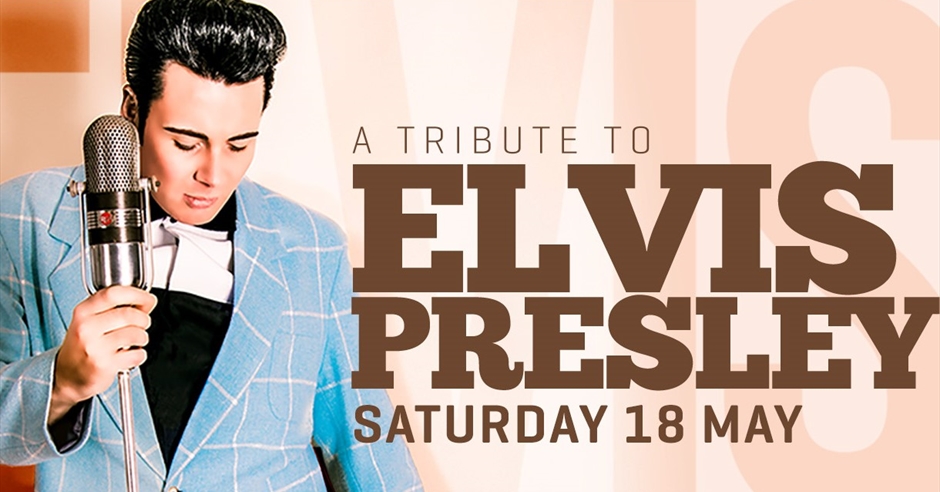 Elvis Tribute Night - Live entertainment in Colchester, Colchester ...