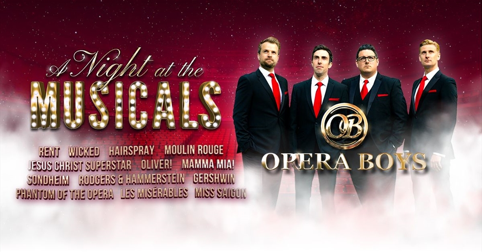 The Opera Boys - A Night at the Musicals - Opera in Clacton-On-Sea ...