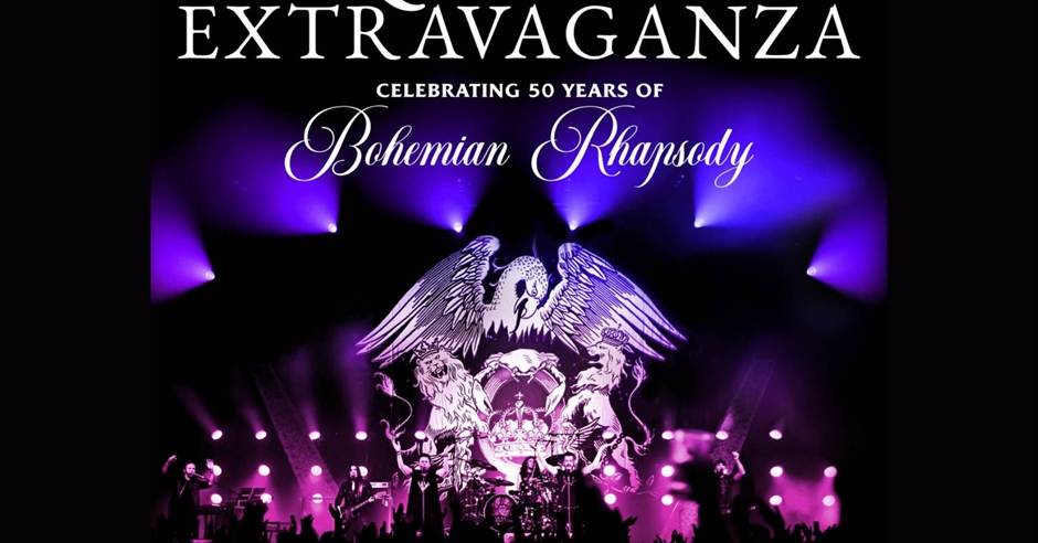 Queen Extravaganza: Celebrating 50 years of Bohemian Rhapsody - Live ...
