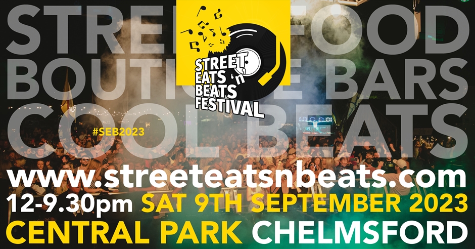 Street Eats n Beats Festival 2023 - Festival in Chelmsford, Chelmsford - Visit Essex