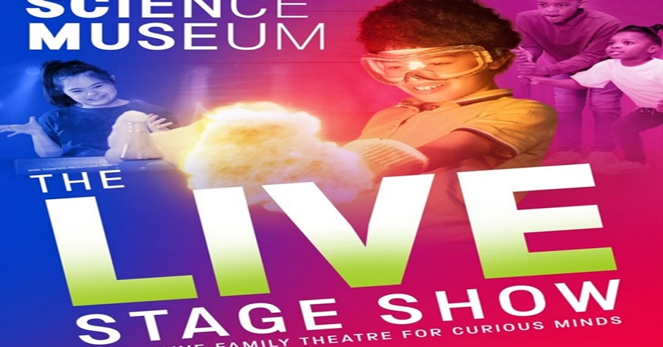Science Museum The Live Stage Show - Children's Performance in Harlow, Harlow - Visit Essex