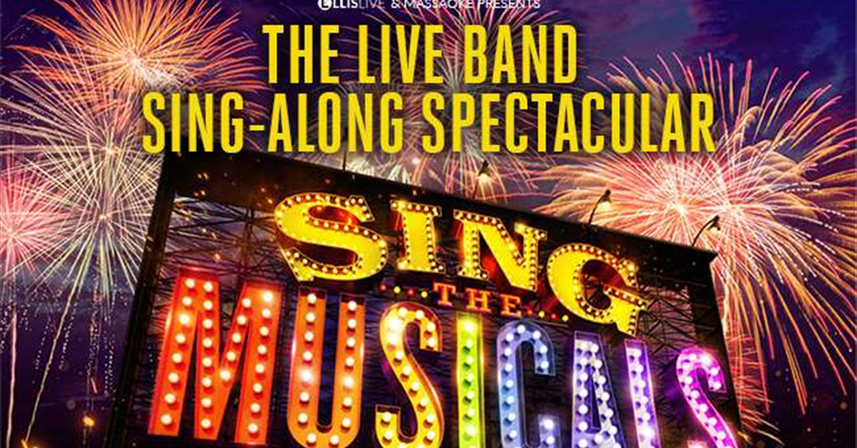 SING THE MUSICALS - Live entertainment in Colchester, Colchester ...