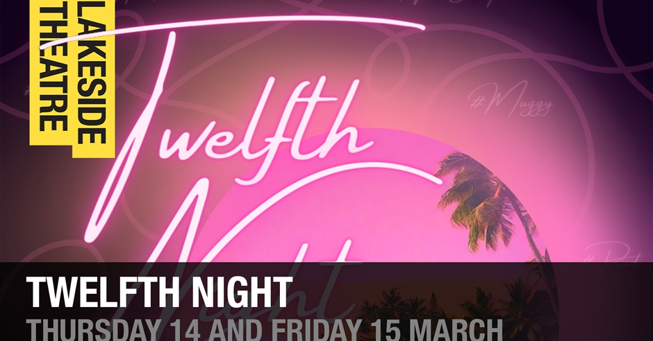 TWELFTH NIGHT - Play in Colchester, Colchester - Visit Essex