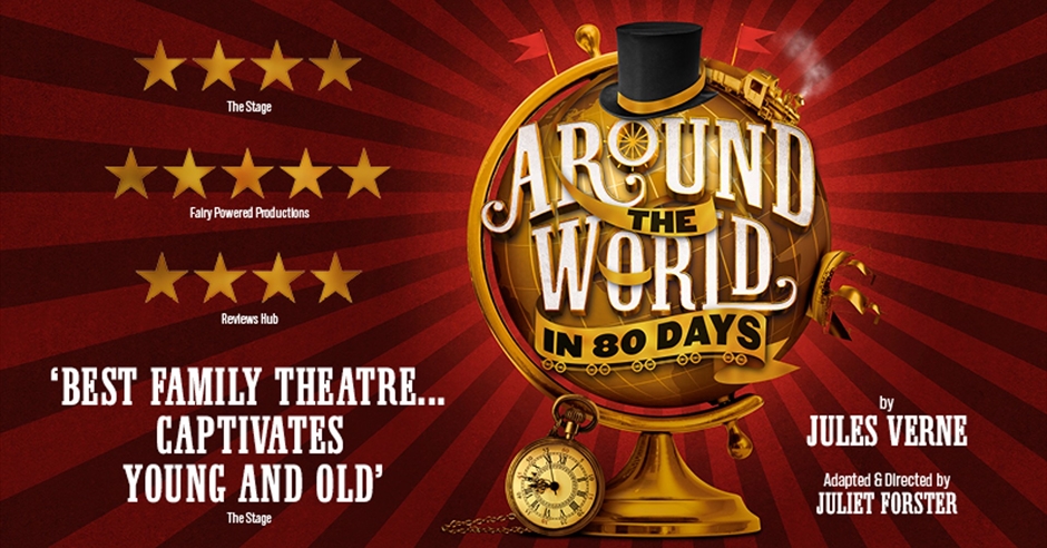 Around the World in 80 Days - Play in Colchester, Colchester - Visit Essex