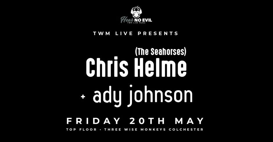 Chris Helme (The Seahorses) + Ady Johnson - Music - Bands in Colchester ...