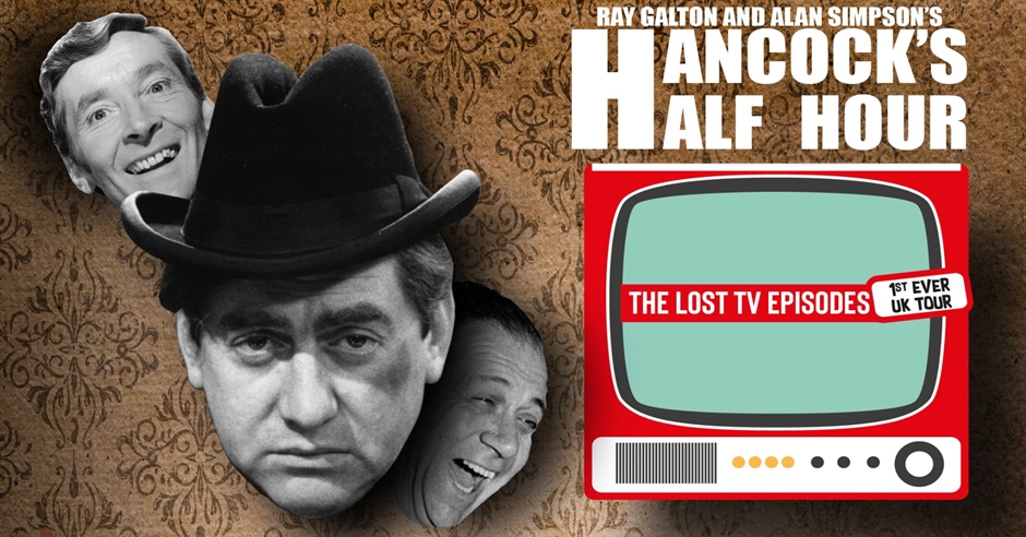 Hancock's Half Hour - Play in Colchester, Colchester - Visit Essex