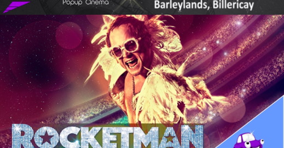 Rocketman – DRIVE IN MOVIE - Film in Billericay, Billericay - Visit Essex