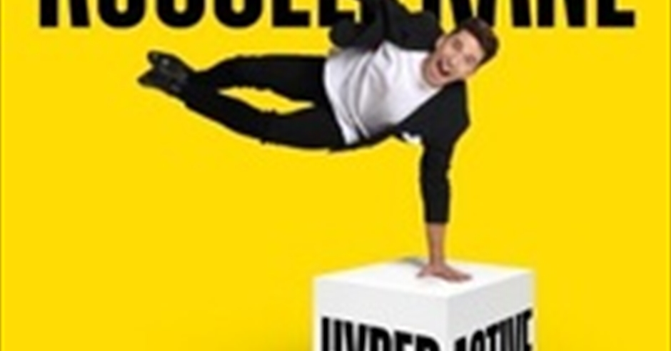RUSSELL KANE - HYPERACTIVE - Comedy in Grays, Grays - Visit Essex