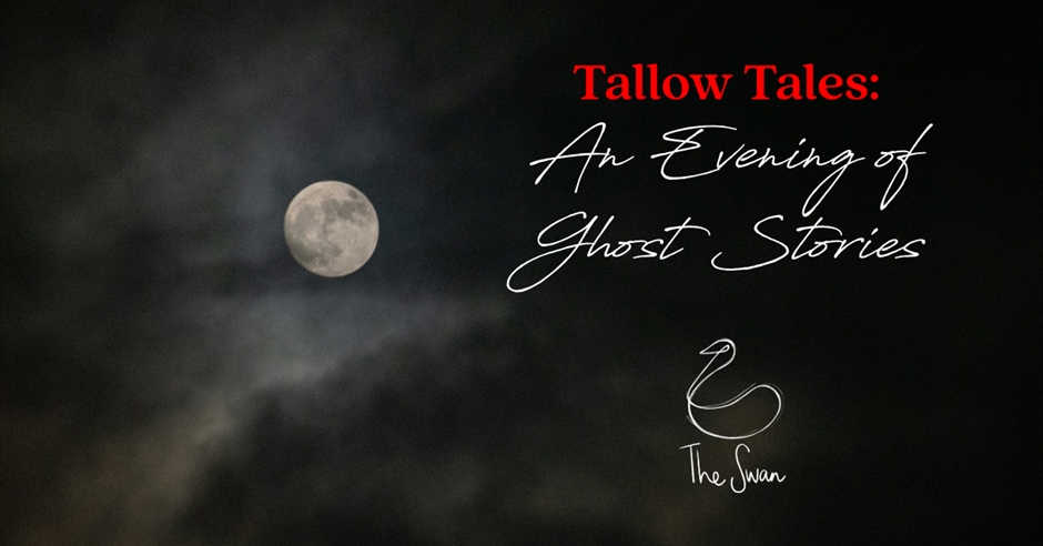 TALLOW TALES: An Evening of Ghost Stories - Friday 17th October - Newby ...