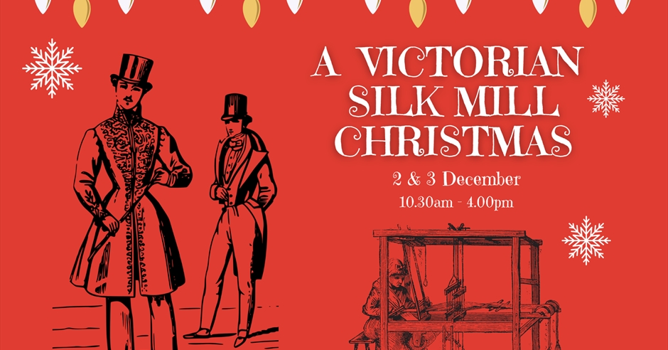A Victorian Silk Mill Christmas at Whitchurch Silk Mill - Visit Hampshire