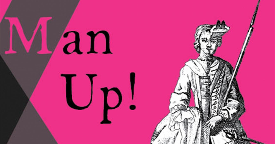 International Women's Day: Man Up! Curator's Talk & Viewing at Chawton ...