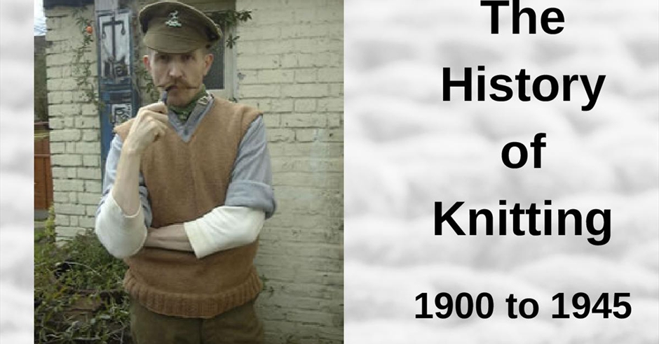 The History of Knitting 1900 to 1945 at Fareham Library - Visit Hampshire