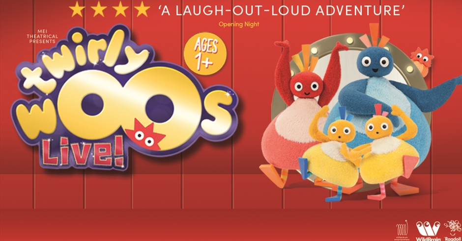 Twirlywoos Live at New Theatre Royal - Visit Hampshire