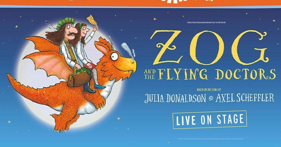 Zog and the Flying Doctors at Theatre Royal Winchester - Visit Hampshire