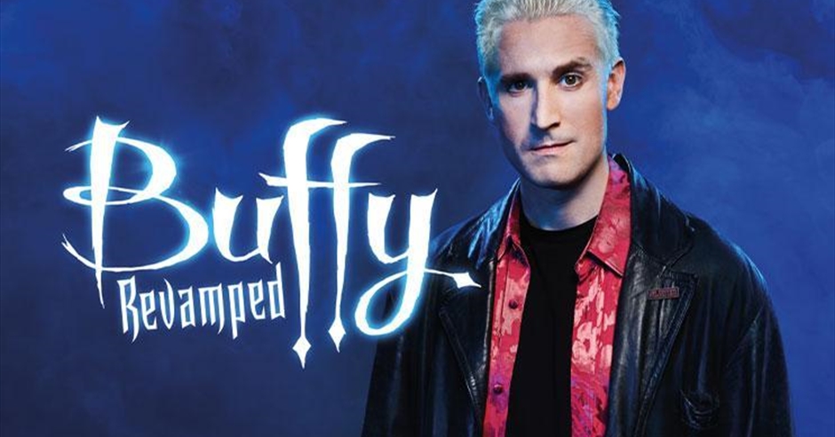 Buffy Revamped at Theatre Royal Winchester - Visit Hampshire