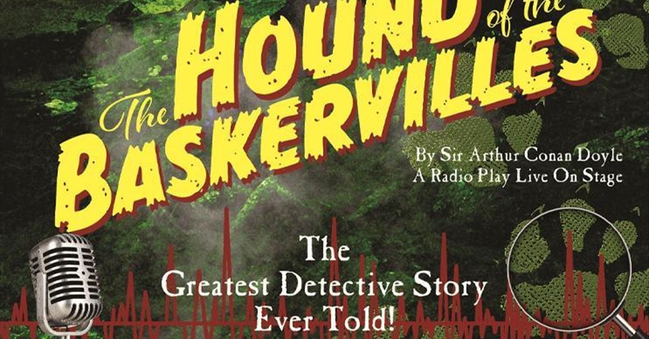 The Hound Of The Baskervilles at Theatre Royal Winchester - Visit Hampshire