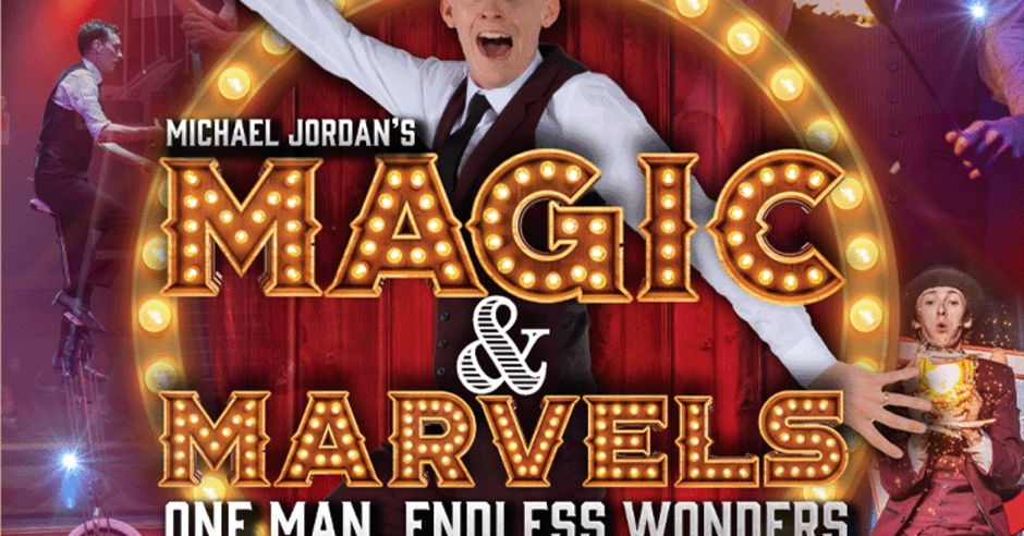 Magic & Marvels at Theatre Royal Winchester - Visit Hampshire