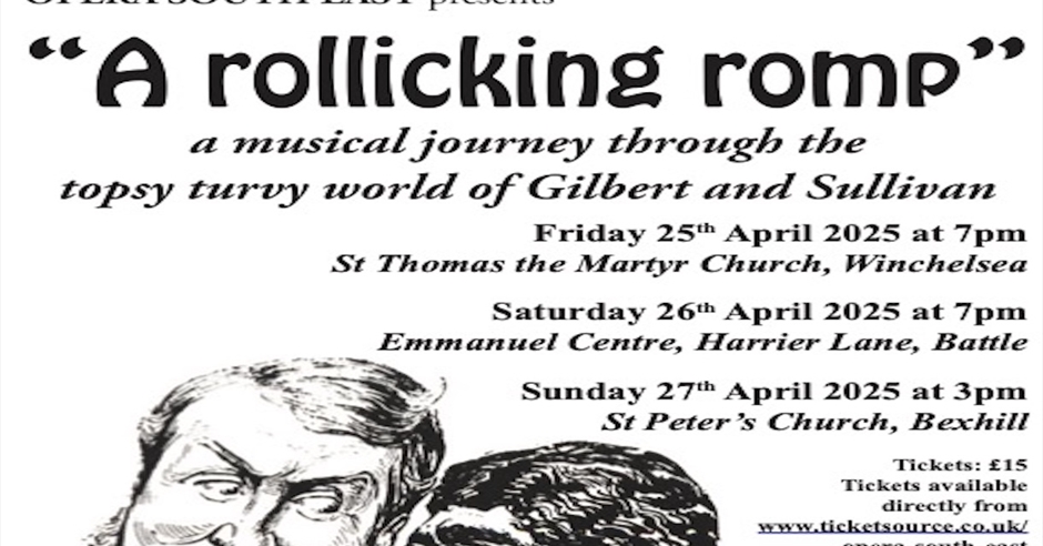 Opera South East proudly presents "A rollocking romp" - Visit 1066 Country