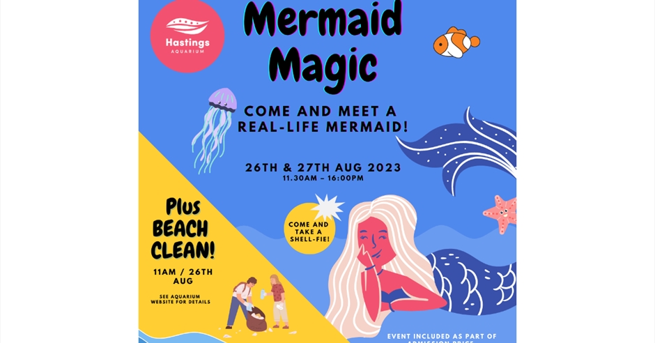 Mermaid Magic!! - Visit 1066 Country