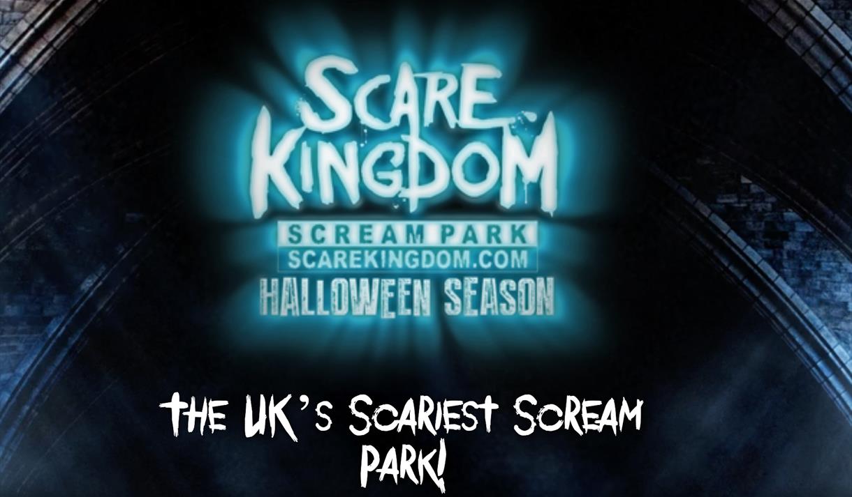 Scare Kingdom Scream Park - Exhibition in Blackburn, Ribble Valley ...