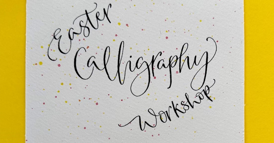 Easter Calligraphy - Workshop in Cookstown, Cookstown - Visit Mid Ulster
