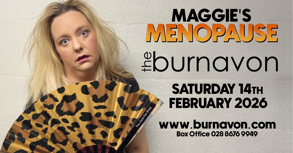 Maggie's Menopause - Comedy in Cookstown, Cookstown - Visit Mid Ulster