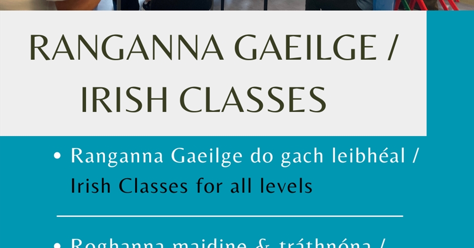 Irish Classes - Castlewellan - Visit Mourne Mountains