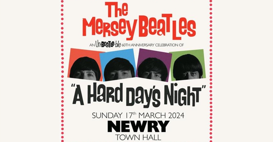 The Mersey Beatles at Newry Town Hall - Newry - Visit Mourne Mountains
