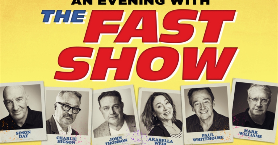 The Fast Show - Visit Plymouth