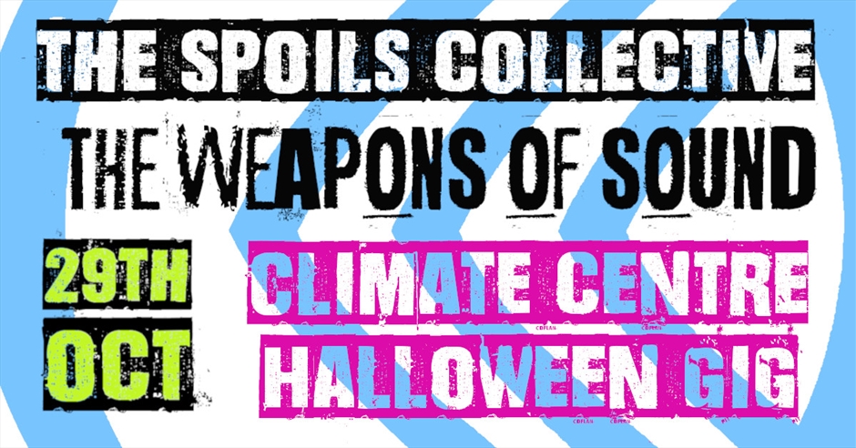 Halloween Gig - The Spoils Collective & The Weapons of Sound - Visit ...