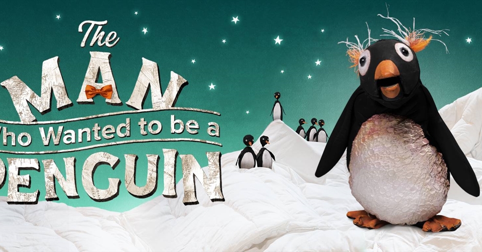 The Man Who Wanted to be a Penguin - Visit Plymouth