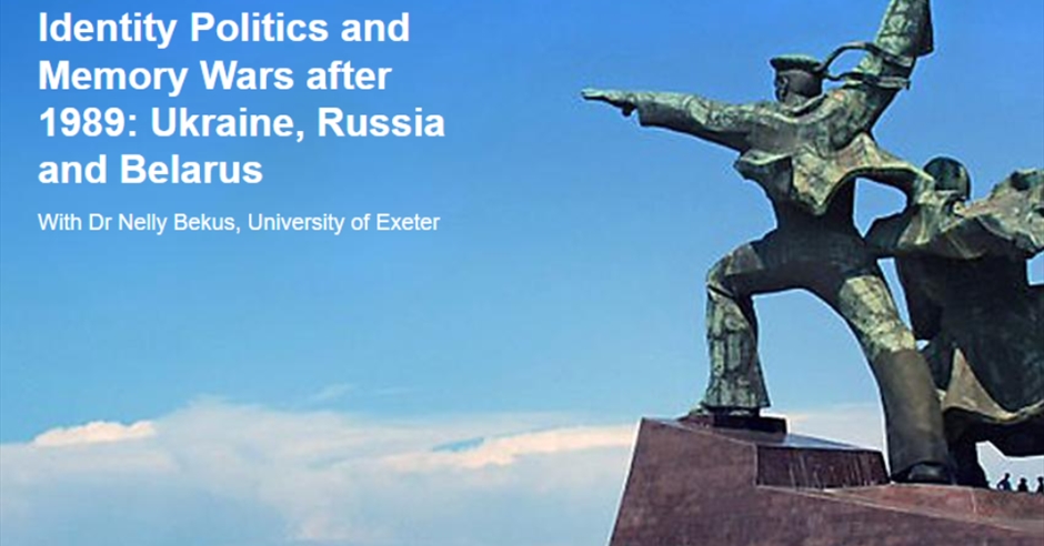 Identity Politics and Memory Wars after 1989: Ukraine, Russia and ...