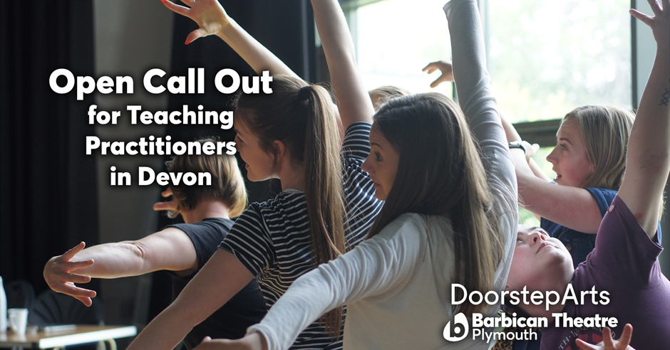 Open Call Out for Teaching Practitioners in Devon - Plymouth Event ...